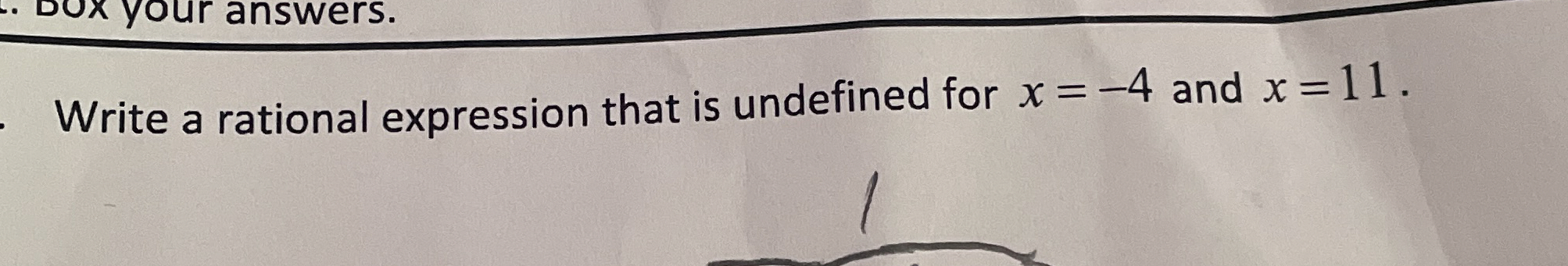 Solved Write a rational expression that is undefined for | Chegg.com