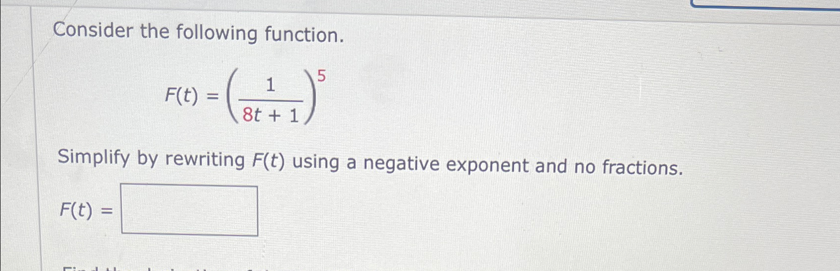 Solved Consider the following function.F(t)=(18t+1)5Simplify | Chegg.com