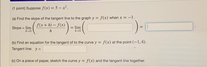 Solved 1 Point Suppose F X 5 X² A Find The Slope Of