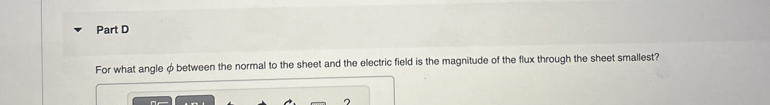Solved Part DFor what angle φ ﻿between the normal to the | Chegg.com
