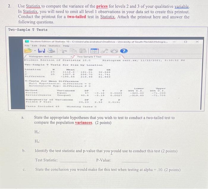 Solved 2. Use Statistix to compare the variance of the | Chegg.com