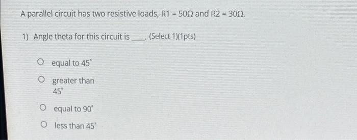 Solved A parallel circuit has two resistive loads, R1=50Ω | Chegg.com