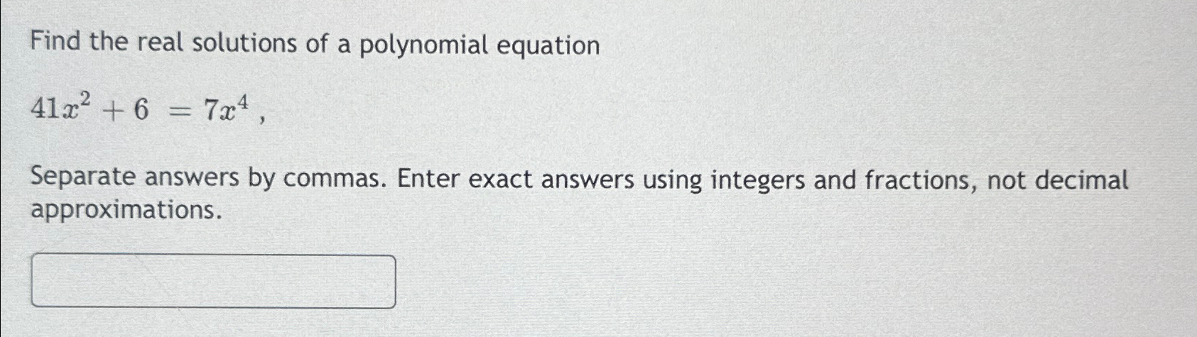 Solved Find the real solutions of a polynomial | Chegg.com