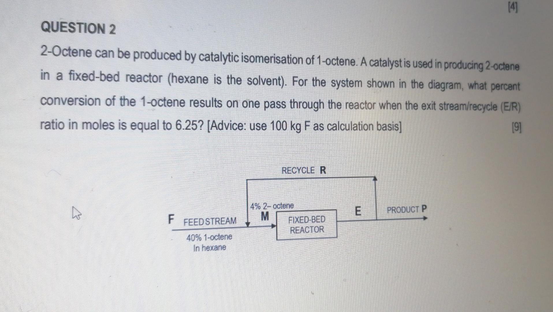 Solved 14 QUESTION 2 2-Octene can be produced by catalytic | Chegg.com