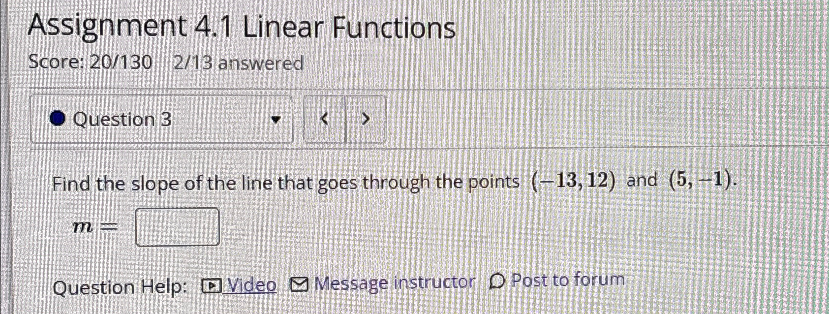 Solved Assignment 4.1 ﻿Linear FunctionsScore: 20/130 2/13 | Chegg.com