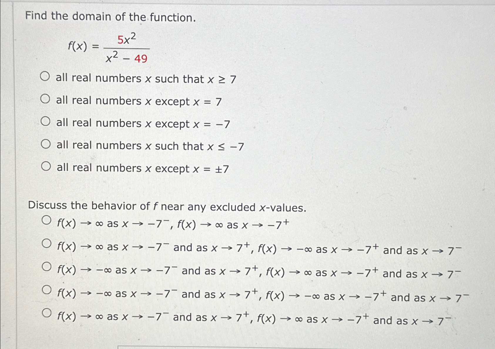 Solved Find The Domain Of The Function F X 5x2x2 49all Real