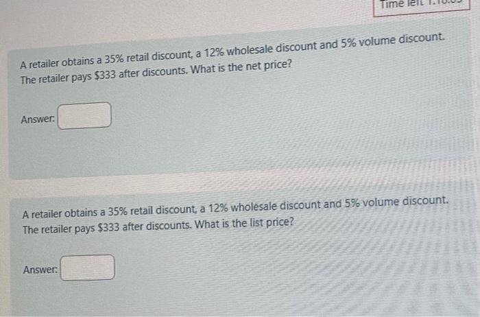 Solved A retailer obtains a 35% retail discount, a 12% | Chegg.com