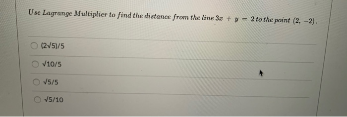 Solved Use Lagrange Multiplier to find the distance from the | Chegg.com
