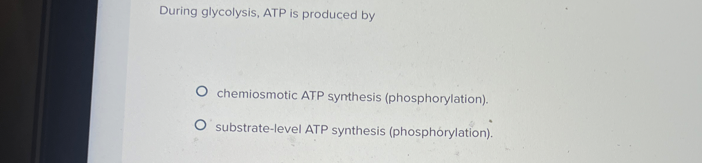 Solved During glycolysis, ATP is produced bychemiosmotic ATP | Chegg.com
