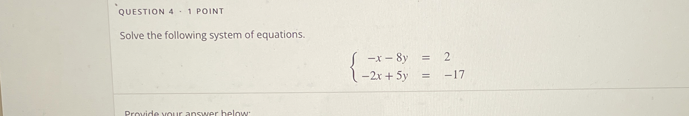 Solved QUESTION 4 - 1 POINTSolve the following system of | Chegg.com Solved QUESTION 4 - 1 POINTSolve the following system of | Chegg.com