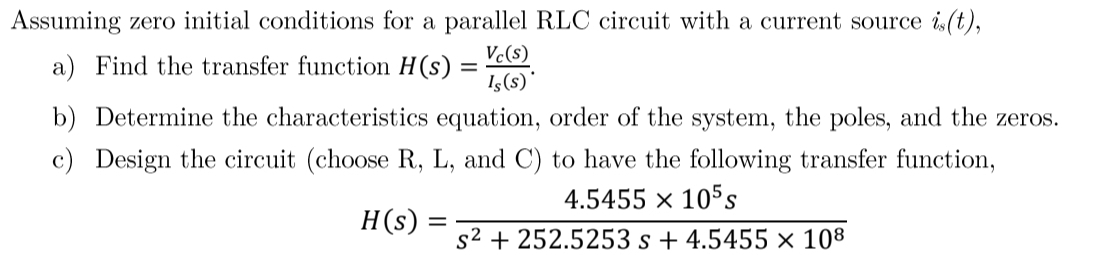 Solved Assuming zero initial conditions for a parallel RLC | Chegg.com