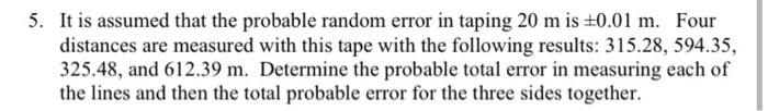 Solved 5. It is assumed that the probable random error in | Chegg.com