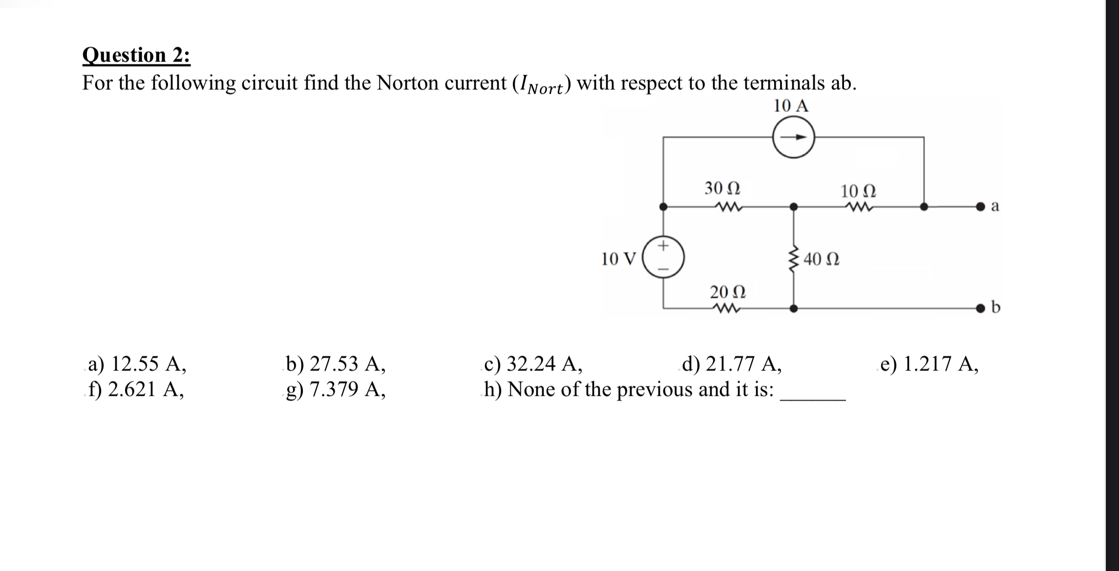 Solved Question 2:For the following circuit find the Norton | Chegg.com