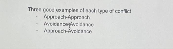 Solved Three good examples of each type of conflict | Chegg.com