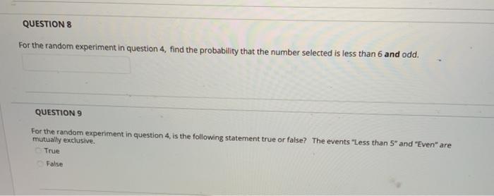 Solved QUESTION 4 An experiment consists of selecting a | Chegg.com