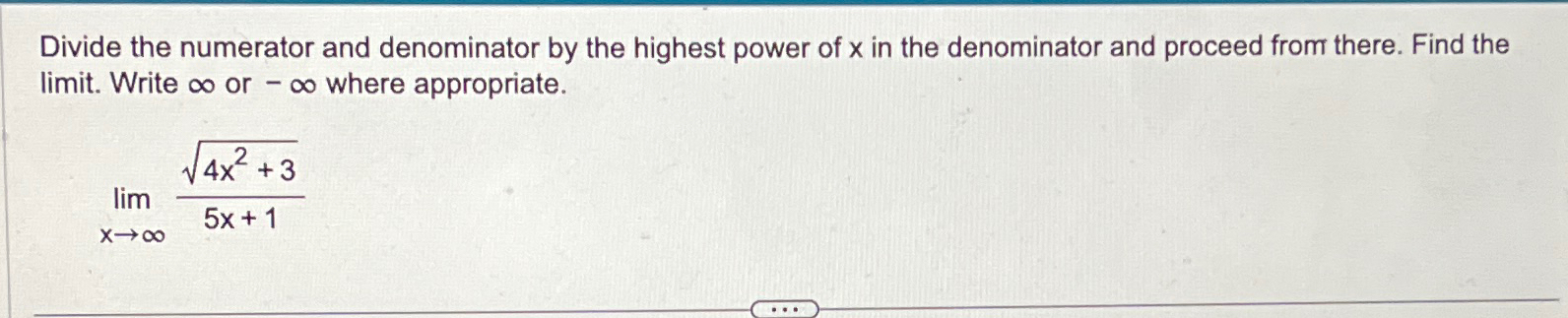 Solved Divide the numerator and denominator by the highest | Chegg.com