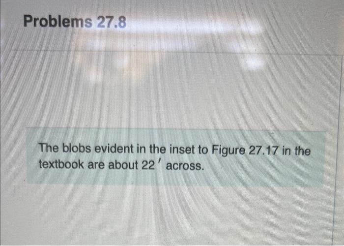 Solved If those blobs represent clumps of matter around the | Chegg.com
