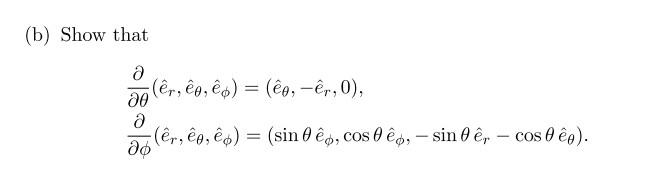 Solved Basis vectors in the spherical coordinates. (a) By | Chegg.com