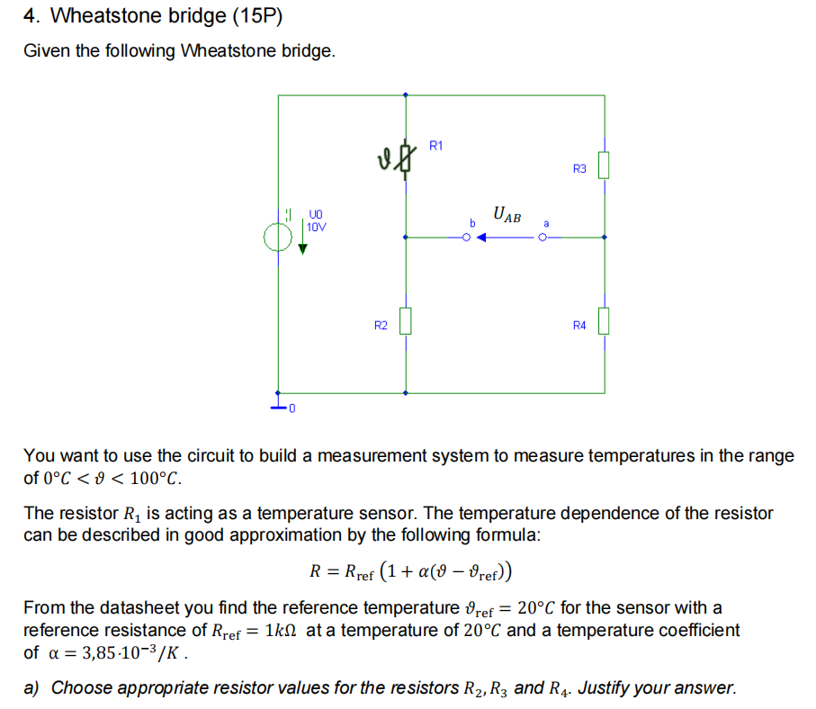 Solved Wheatstone bridgeGiven the following Wheatstone | Chegg.com
