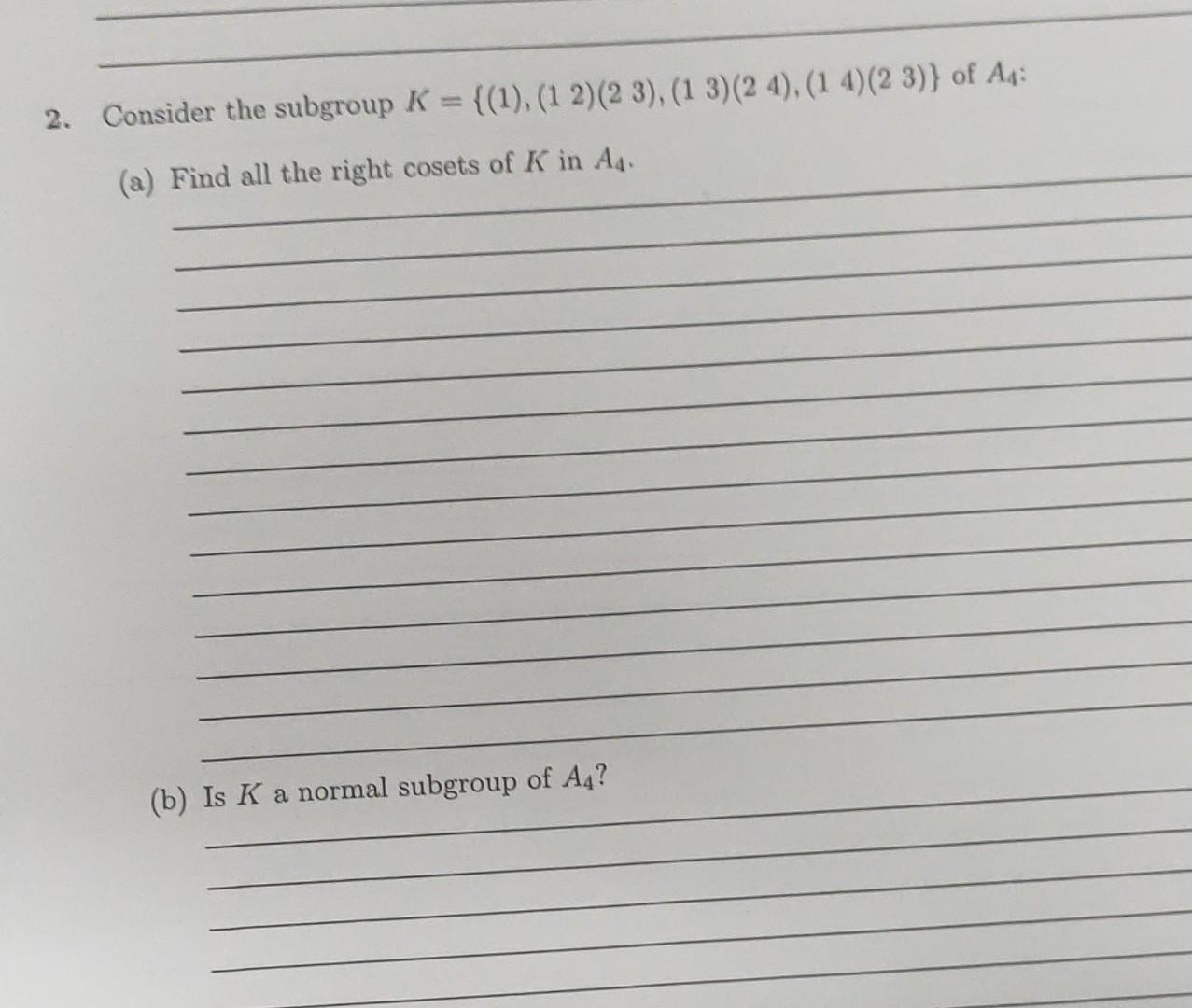 Solved 2. Consider the subgroup | Chegg.com
