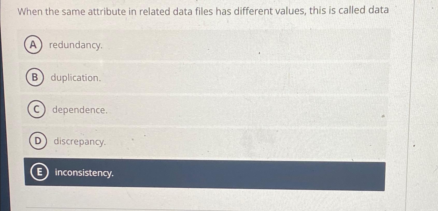 Solved When the same attribute in related data files has | Chegg.com