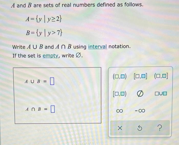 Solved A and B are sets of real numbers defined as follows. | Chegg.com