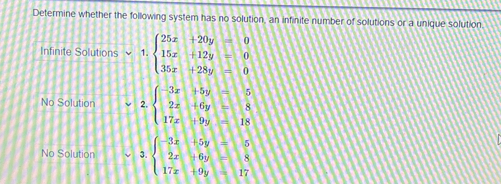 Determine whether the following system has no | Chegg.com