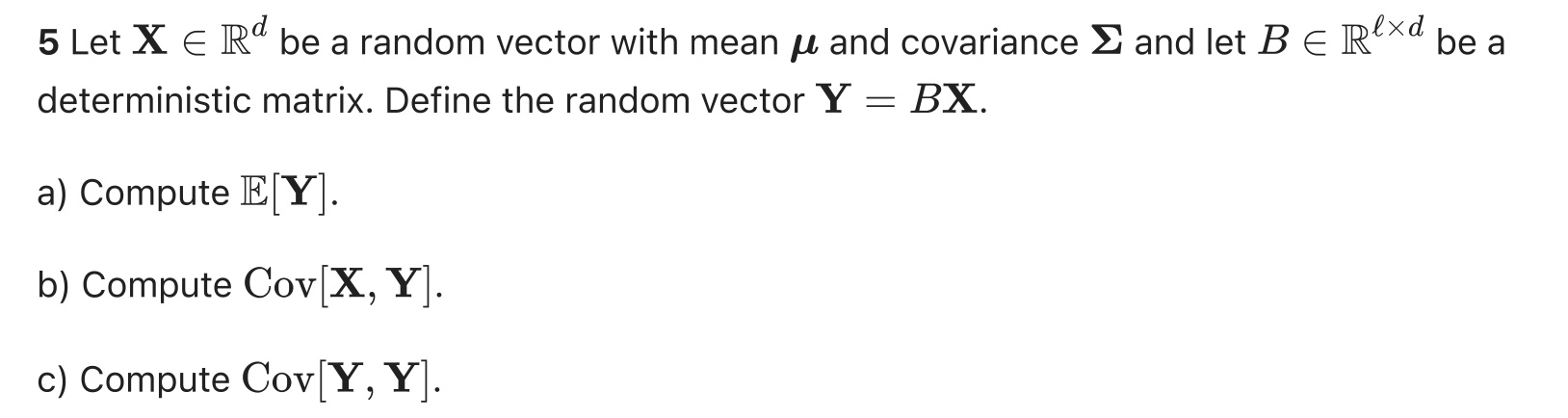 Solved 5 ﻿Let ξnRd ﻿be a random vector with mean μ ﻿and | Chegg.com