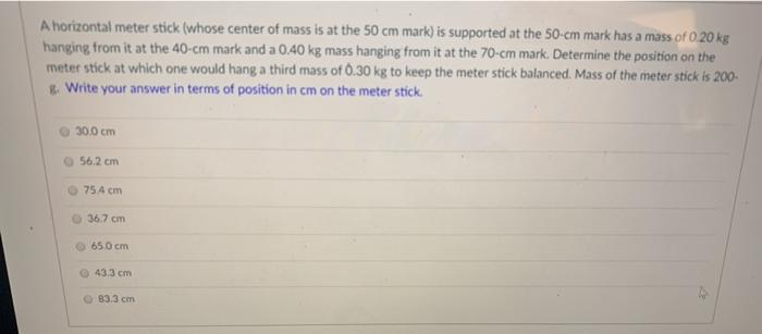 Solved A horizontal meter stick (whose center of mass is at | Chegg.com