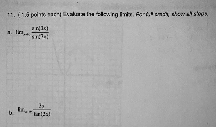 Solved 11. ( 1.5 points each) Evaluate the following limits. | Chegg.com