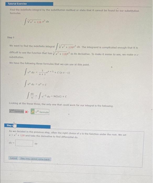 Solved Tutorial Exercise Find the indefinite Integral by the | Chegg.com