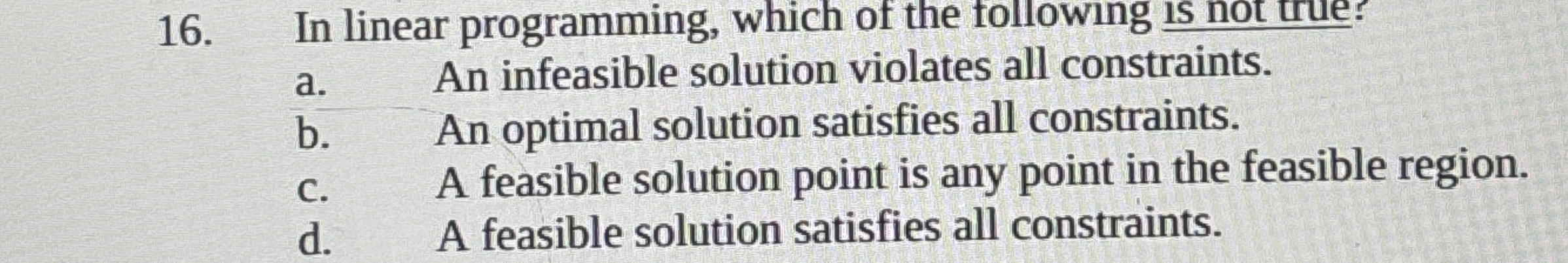 Solved In linear programming, which of the following is not | Chegg.com
