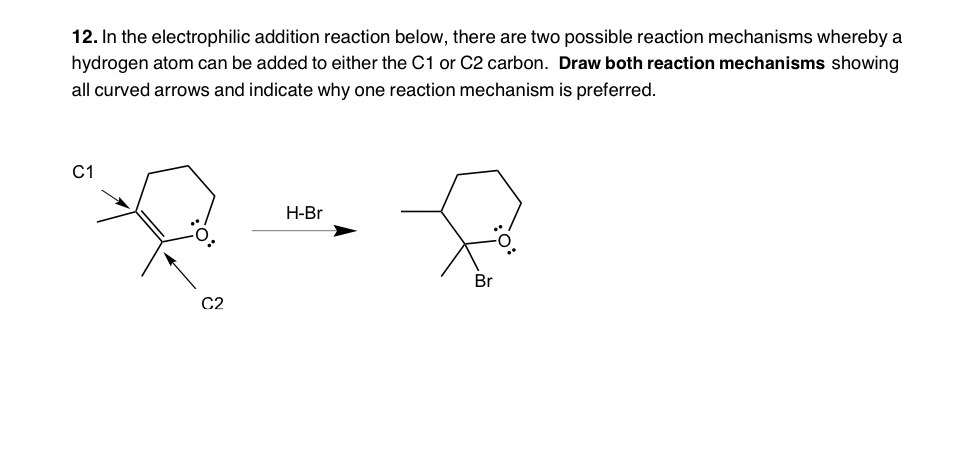 Solved In the electrophilic addition reaction below, there | Chegg.com