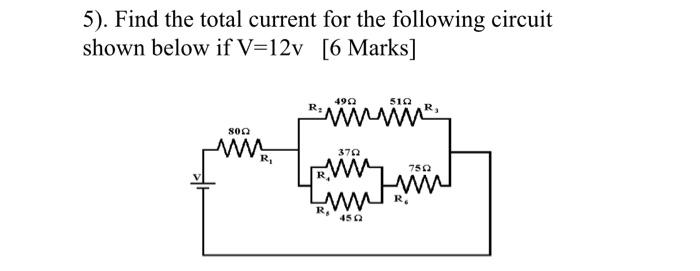 Solved 5). Find the total current for the following circuit | Chegg.com