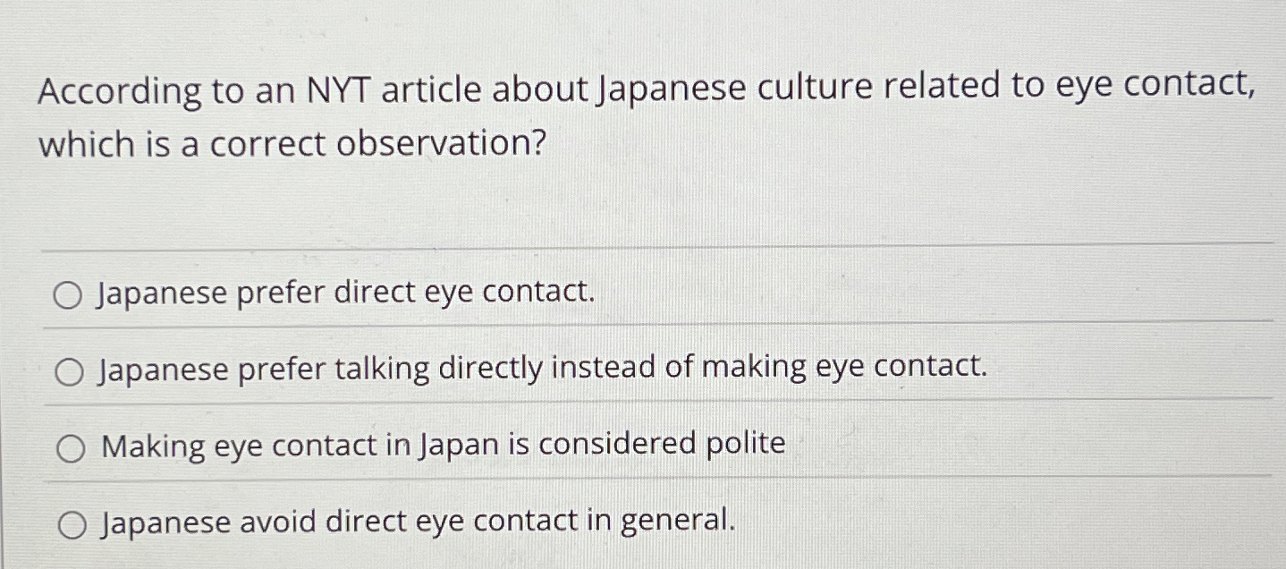 Solved According to an NYT article about Japanese culture | Chegg.com