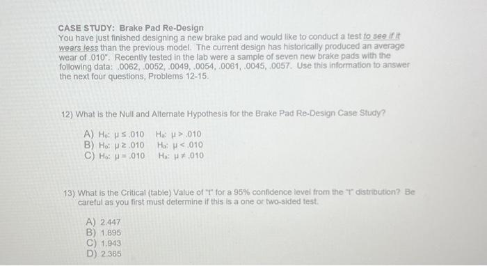Solved CASE STUDY: Brake Pad Re-Design You have just | Chegg.com