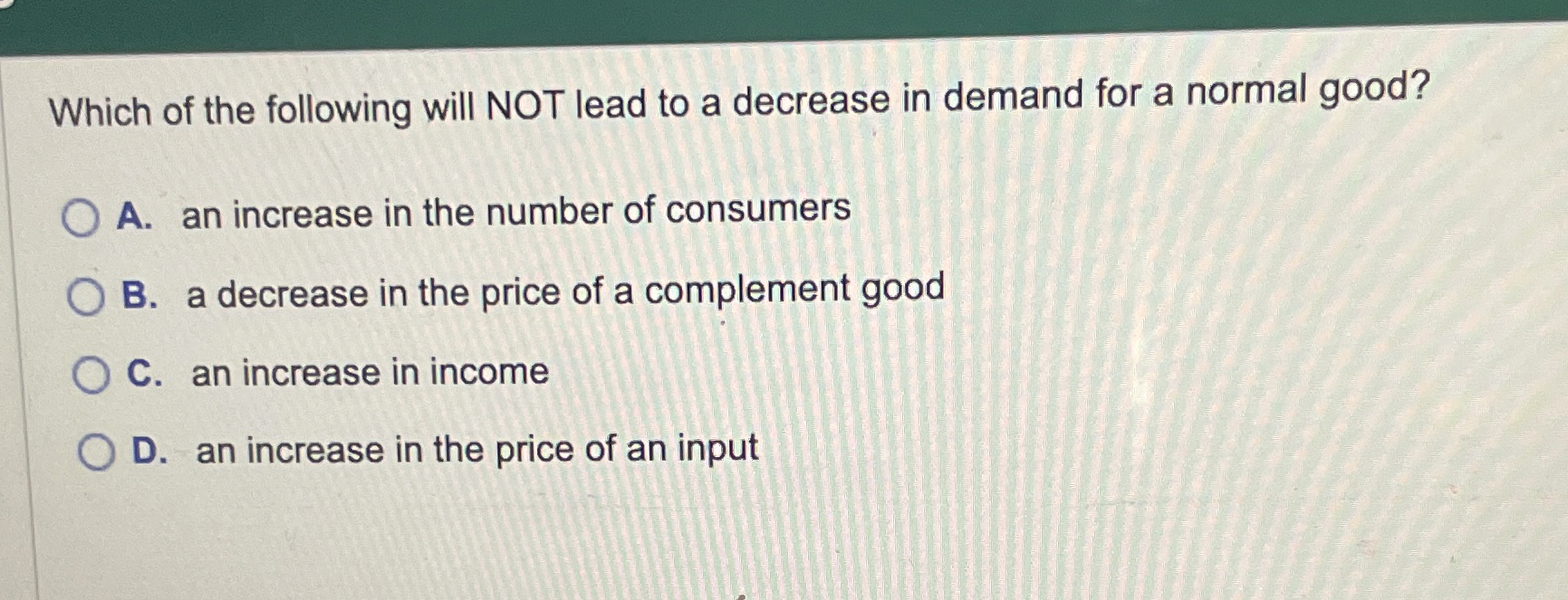 Solved Which of the following will NOT lead to a decrease in | Chegg.com
