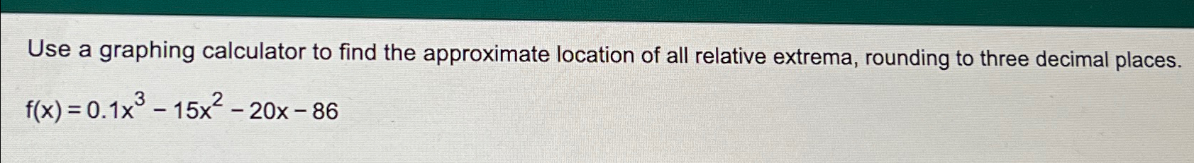 Solved Use a graphing calculator to find the approximate | Chegg.com