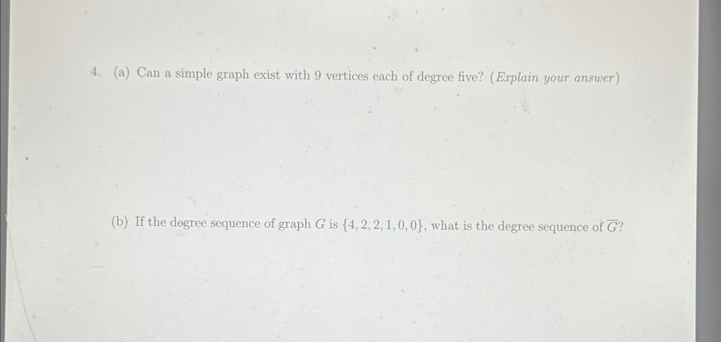Solved (a) ﻿Can a simple graph exist with 9 ﻿vertices each | Chegg.com