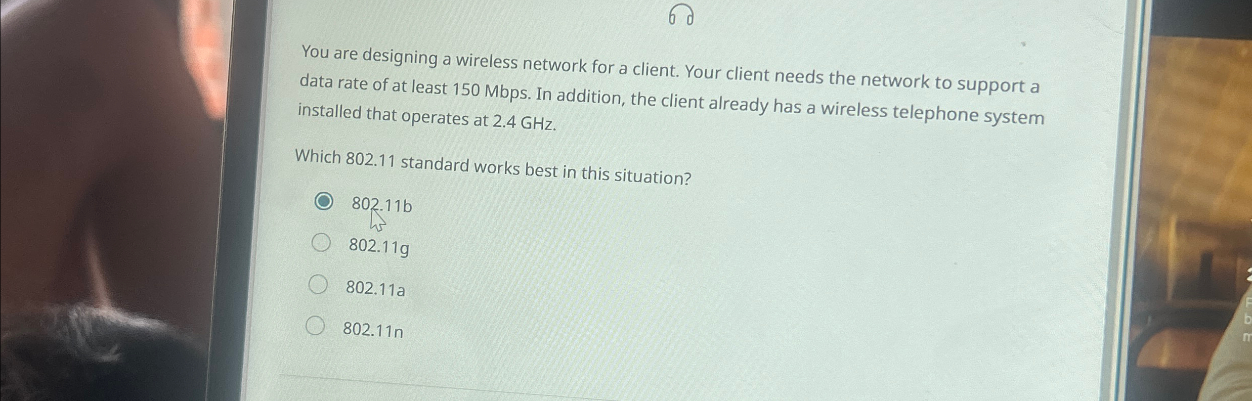 Solved You are designing a wireless network for a client. | Chegg.com
