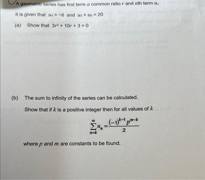Solved A geometric series has first term a common ratio and | Chegg.com