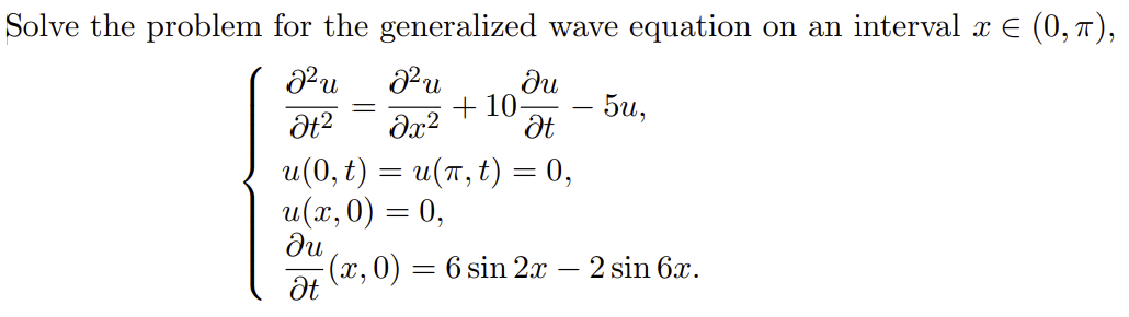 Solve the problem for the generalized wave equation | Chegg.com