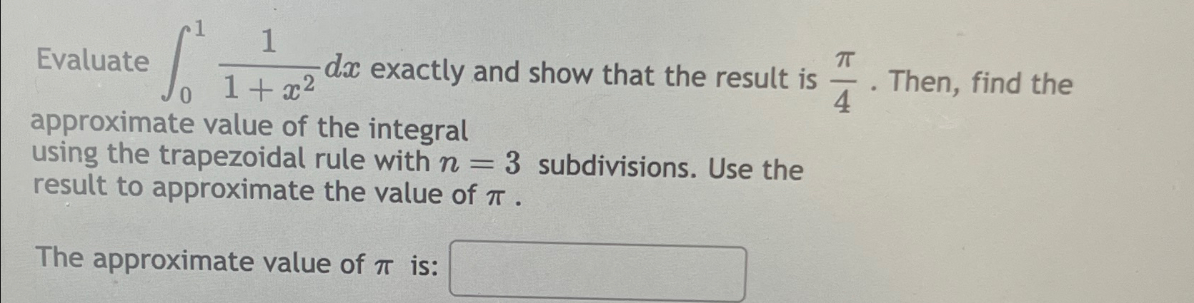 Solved Evaluate ∫0111+x2dx ﻿exactly and show that the result | Chegg.com