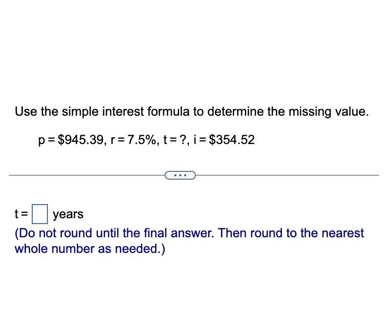 Solved Use the simple interest formula to determine the | Chegg.com