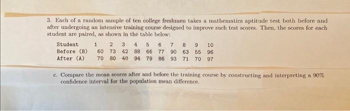 Solved 3. Each of a random sample of ten college freshmen | Chegg.com