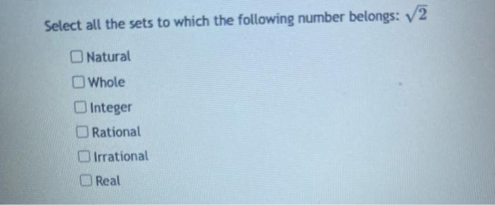 Solved Select all the sets to which the following number | Chegg.com