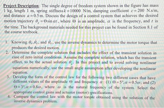 Solved Project Description: The single degree of freedom | Chegg.com