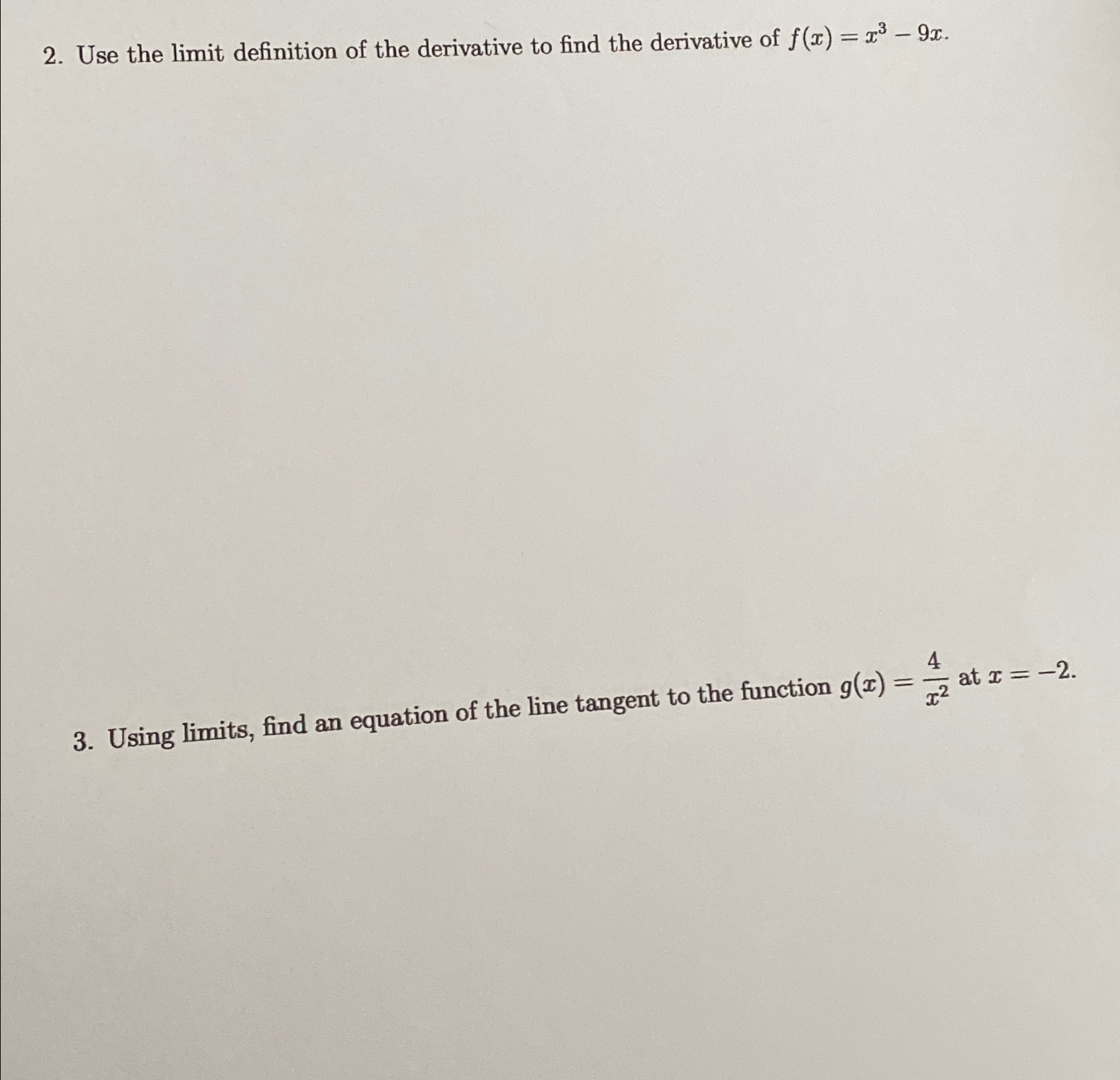 Solved Use the limit definition of the derivative to find | Chegg.com