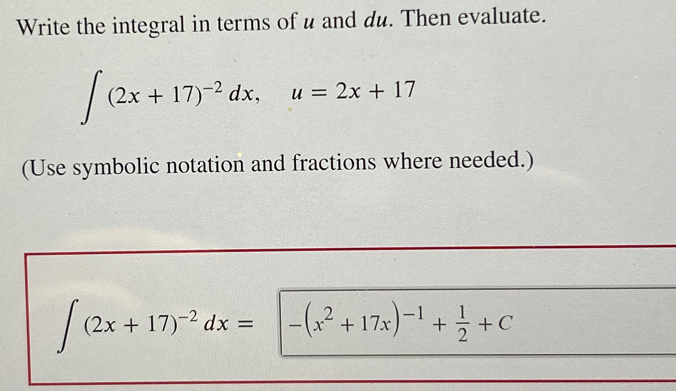 Solved Write the integral in terms of u ﻿and du. ﻿Then | Chegg.com