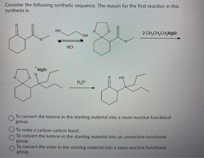 Solved Consider the following synthetic sequence. The reason | Chegg.com